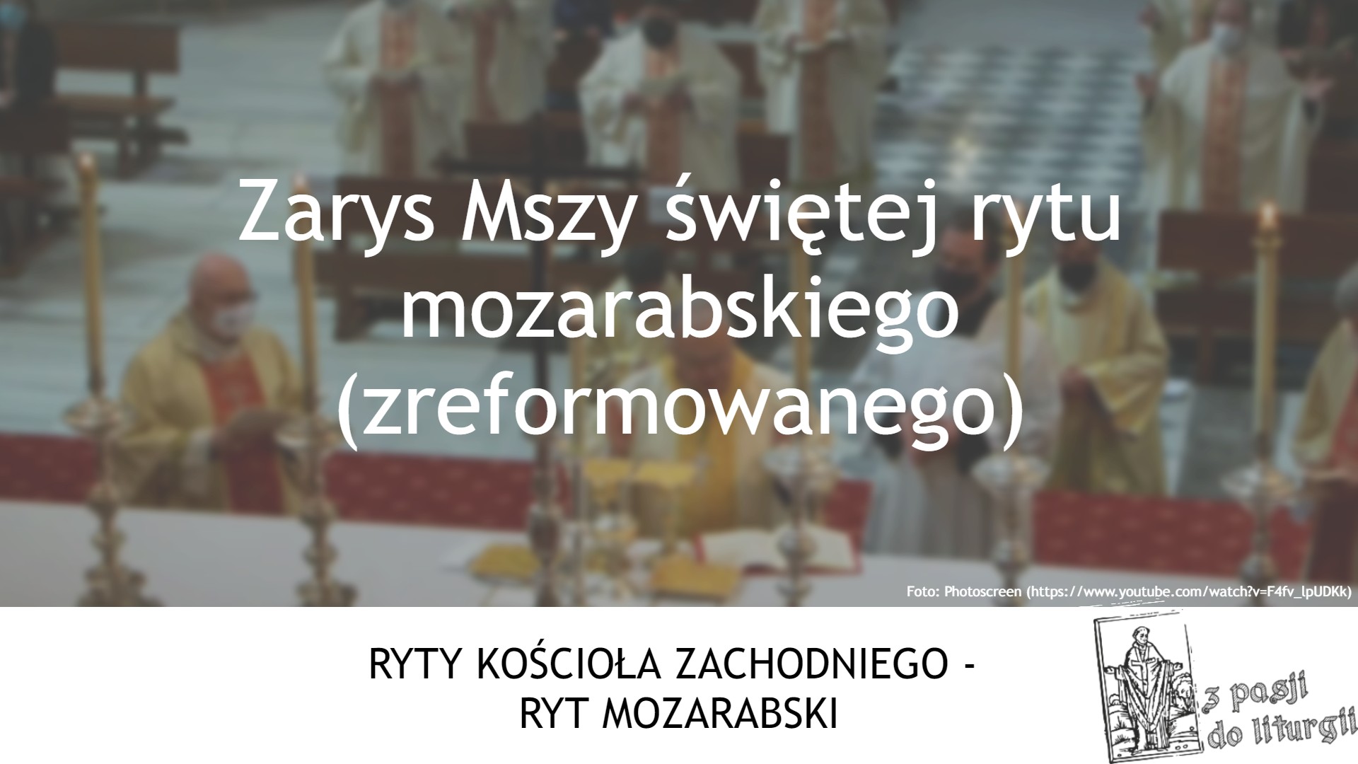Zarys Mszy świętej rytu mozarabskiego (zreformowanego)