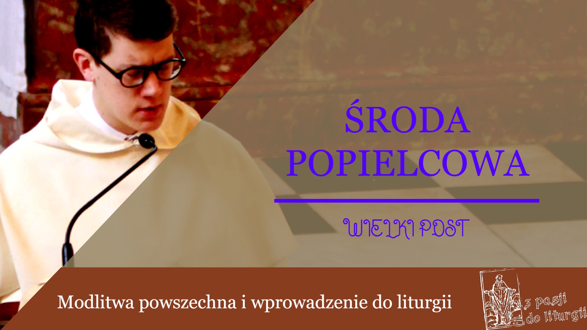 Modlitwa powszechna i wprowadzenie do liturgii - Środa Popielcowa