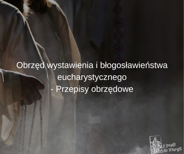 Obrzęd wystawienia i błogosławieństwa eucharystycznego